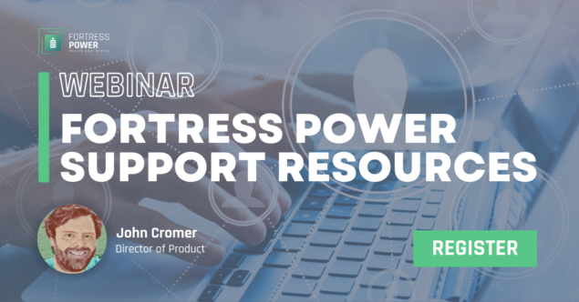 Fortress Power Support Resources - Fortress Power
